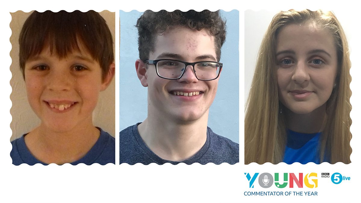 BBC Radio 5 Live - Young Commentator of the Year, Young Commentator of ...