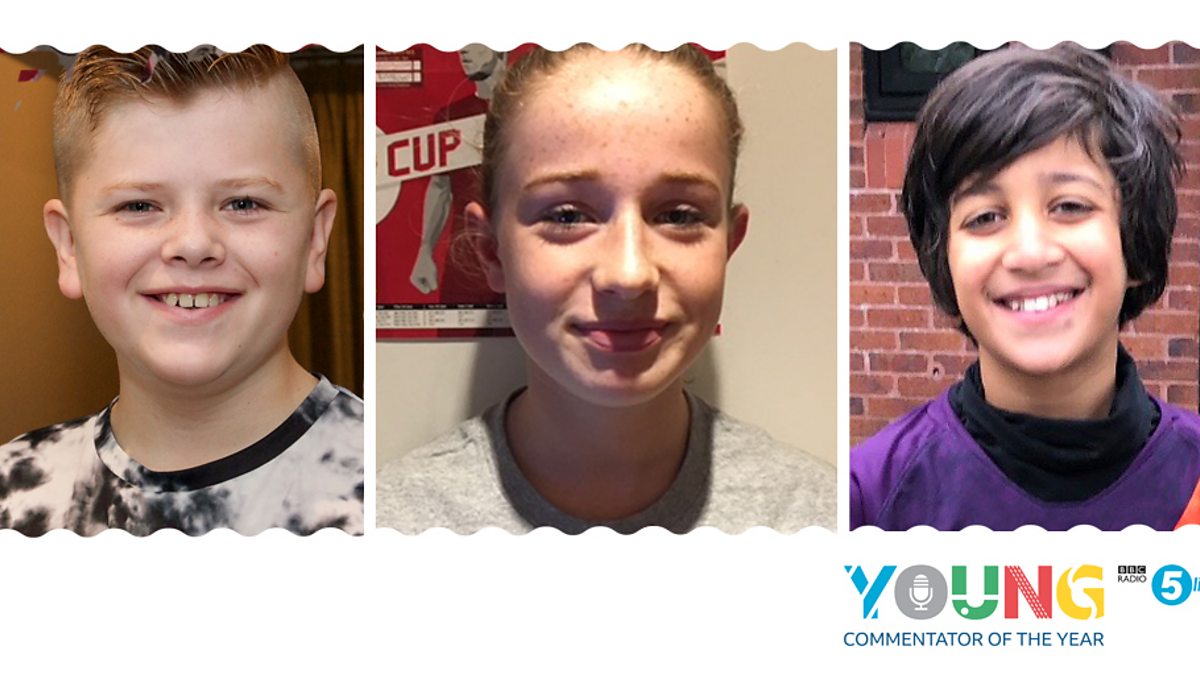 BBC Radio 5 Live - Young Commentator of the Year, Young Commentator of ...