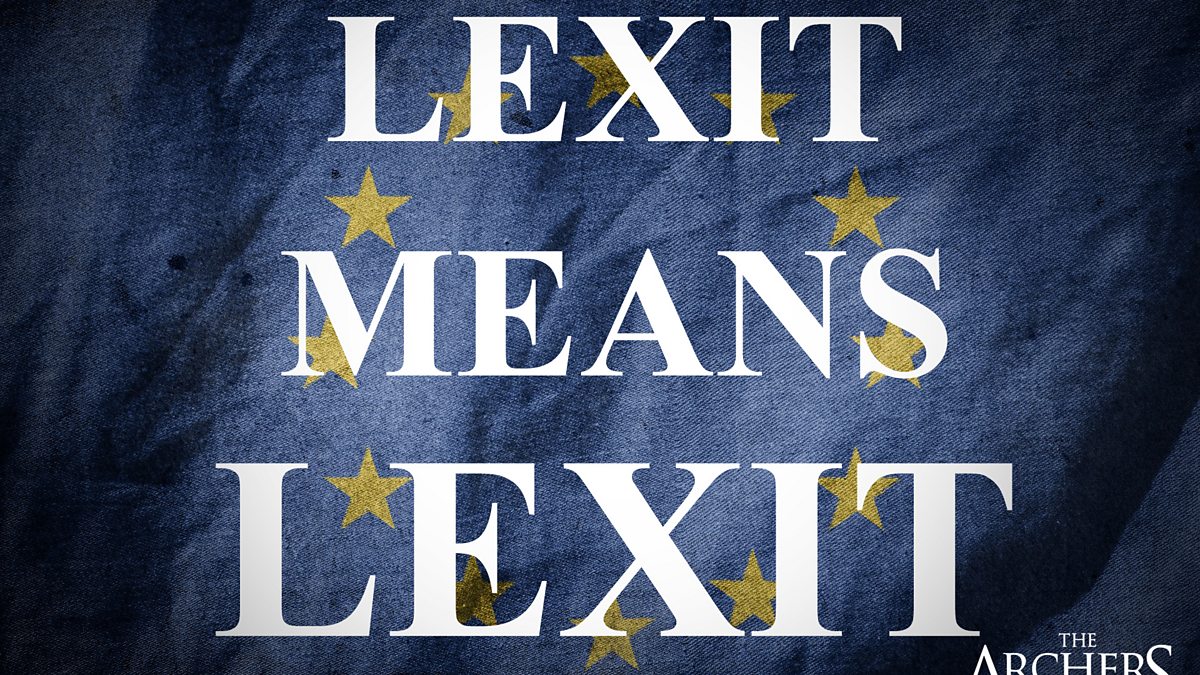 BBC Radio 4 - The Archers - Lexit means Lexit: An Archers listeners ...