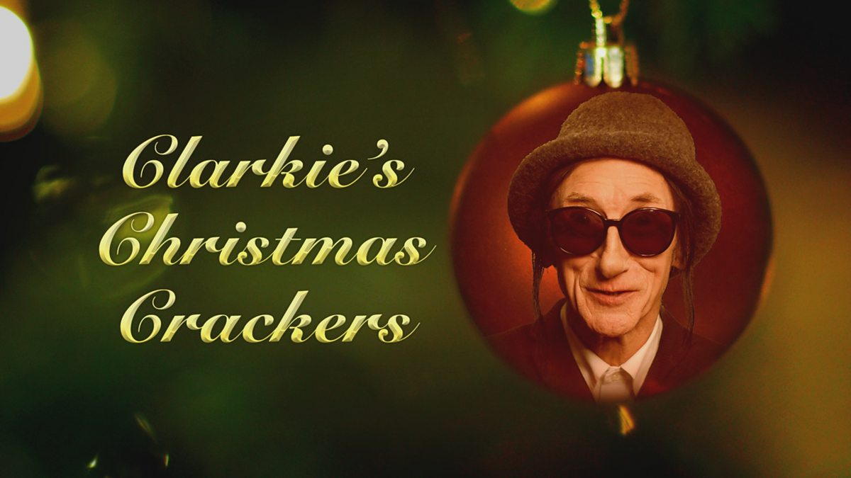 BBC Arts - BBC Arts, John Cooper Clarke Presents Clarkie's Christmas Crackers