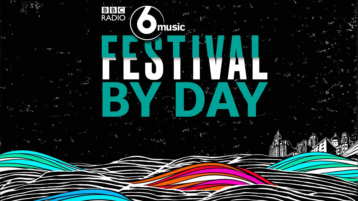 BBC Radio 6 Music - 6 Music Festival, 2019 - 6 Music Festival 2019 - By ...