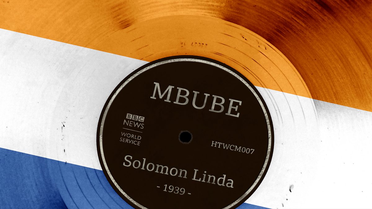 BBC World Service - How the World Changed Music, Mbube – The Lion