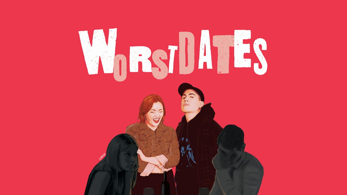 BBC Radio 1 - Worst Dates