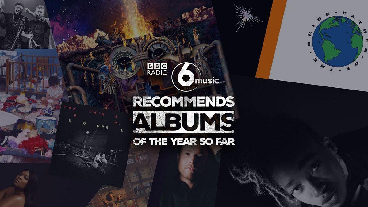 BBC - 10 essential albums from 2019 so far - as recommended by 6 Music