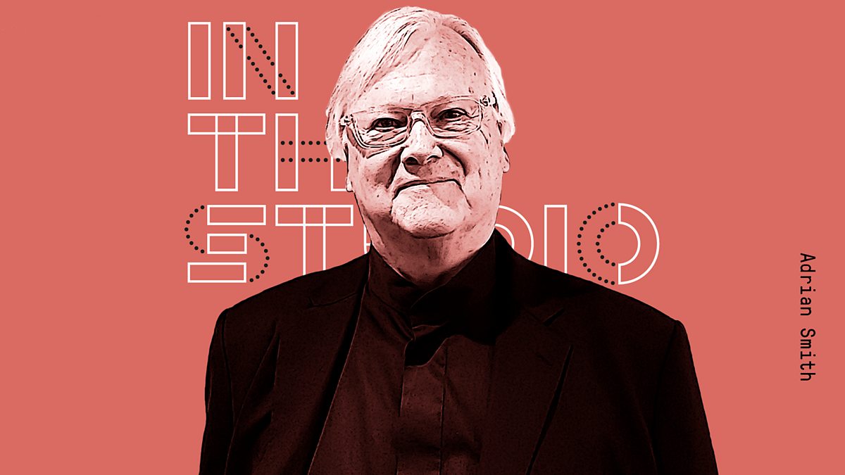 BBC World Service - In the Studio, Adrian Smith: Reaching for the skies