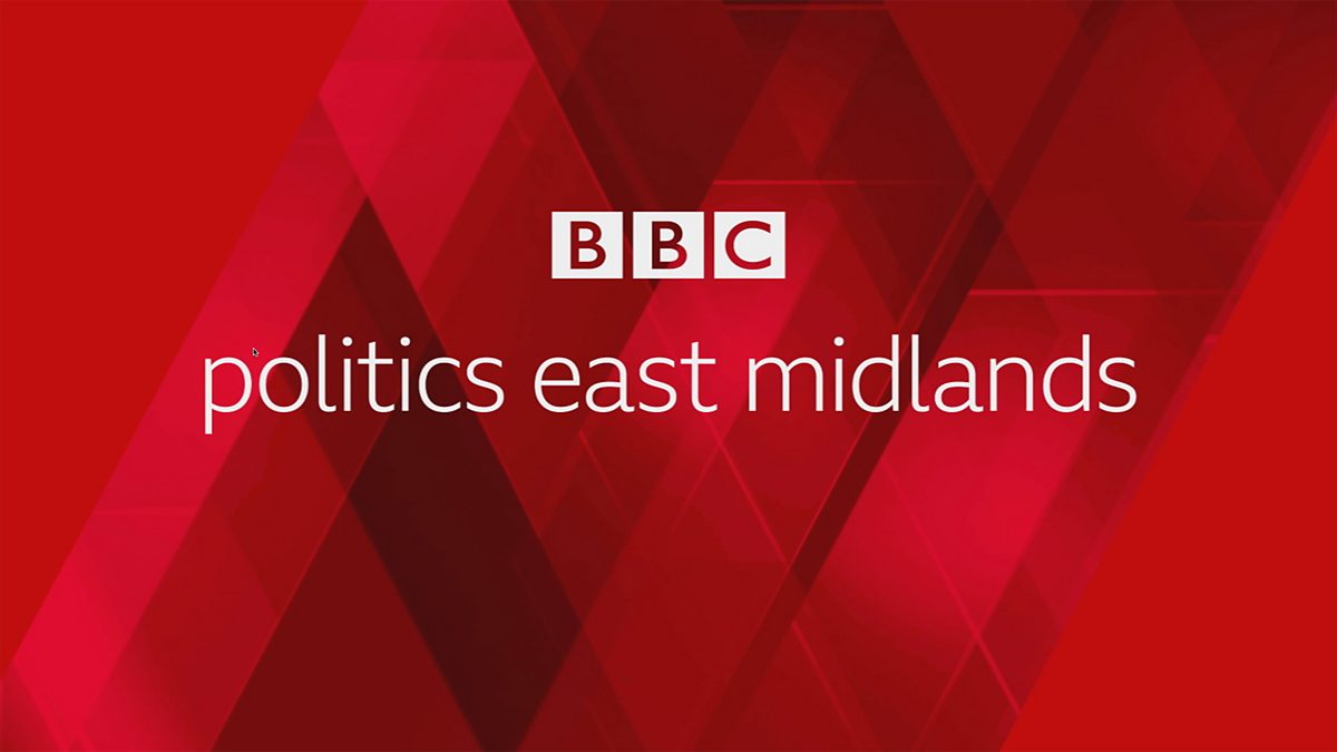 BBC One - Politics East Midlands