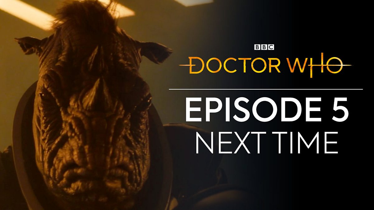 BBC One - Doctor Who (2005–2022), Episode 4 – FIRST LOOK