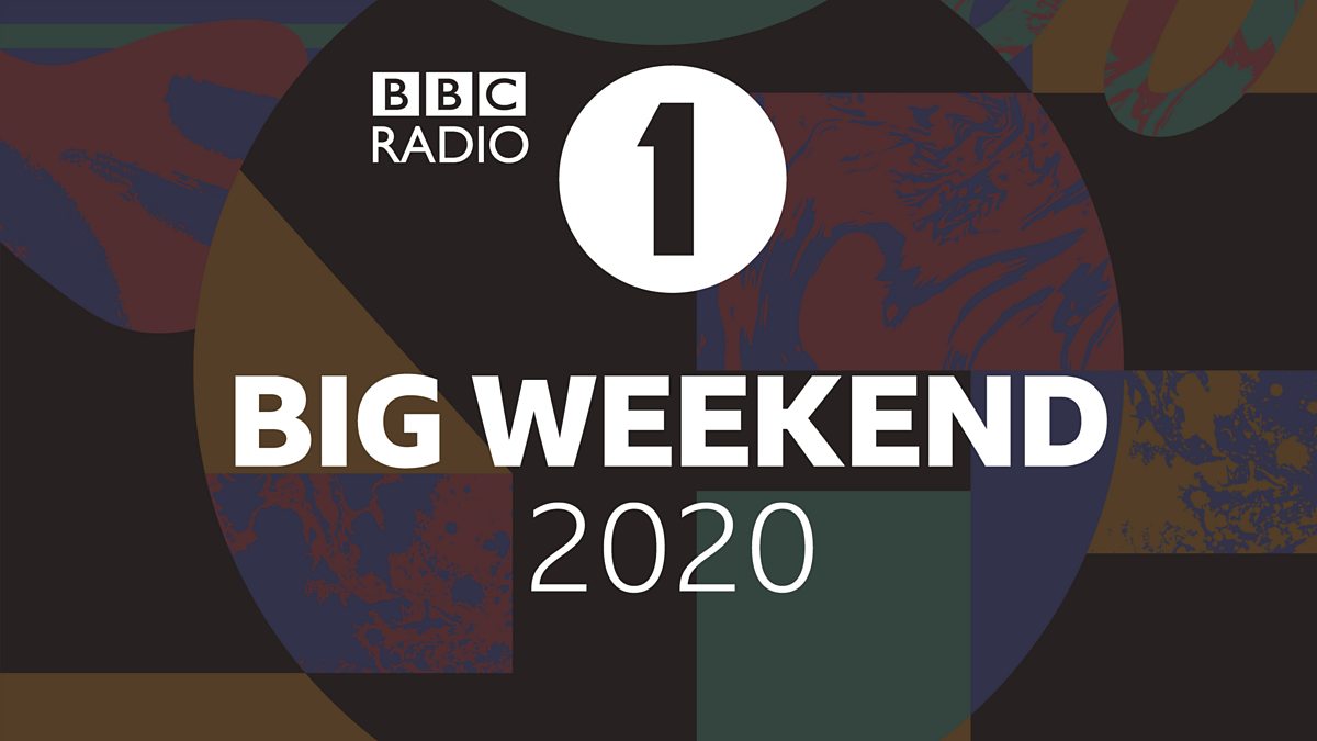BBC Radio 1 - BBC Radio 1's Big Weekend, 2020