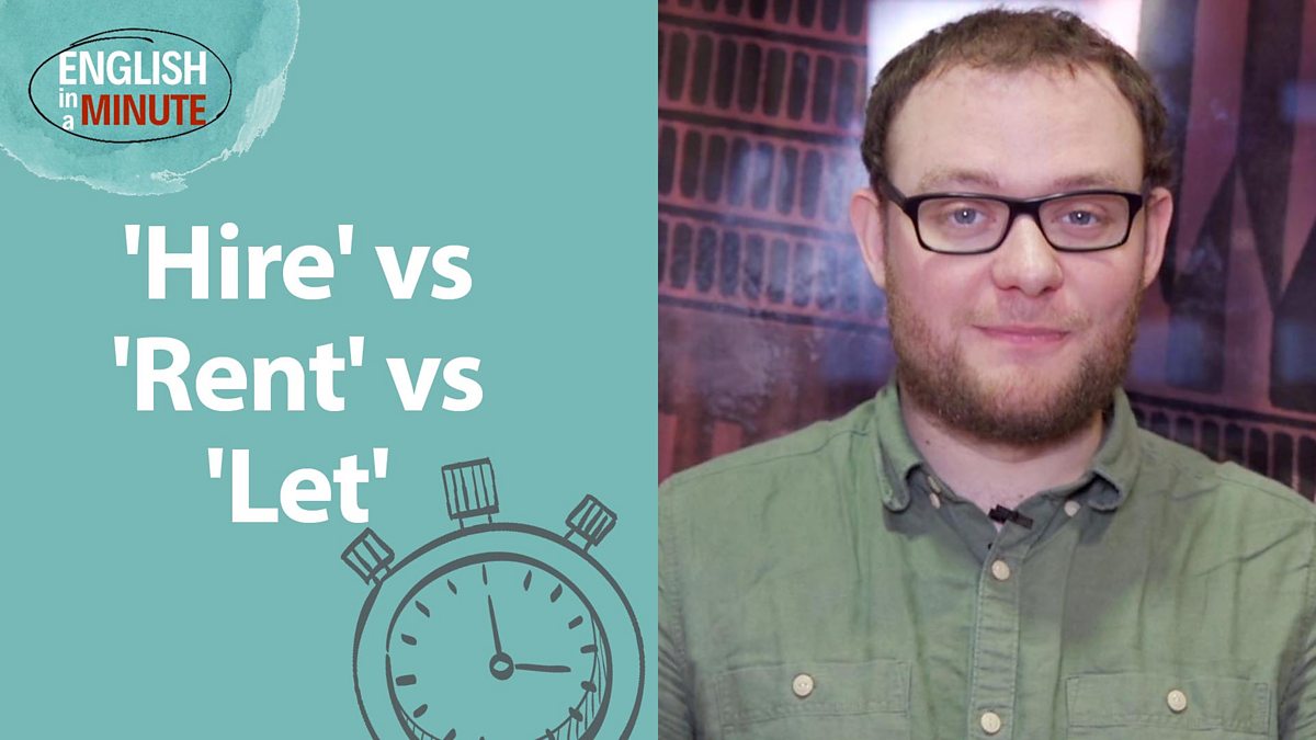 BBC - BBC Learning English, English In A Minute - 200327 - 'Hire' vs ...