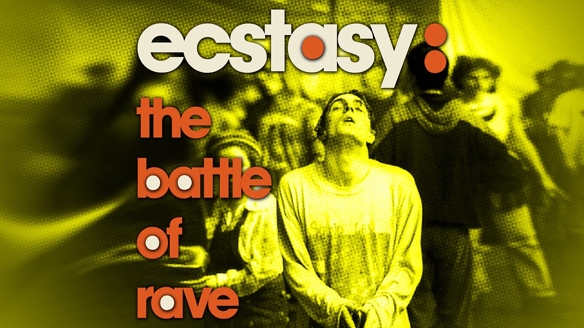 BBC Radio 5 Live - Ecstasy: The Battle Of Rave, Ecstasy: The Battle Of ...