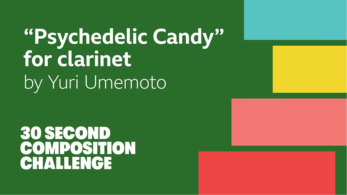 BBC Radio 3 - BBC Proms, "Psychedelic Candy" for clarinet by Yuri ...