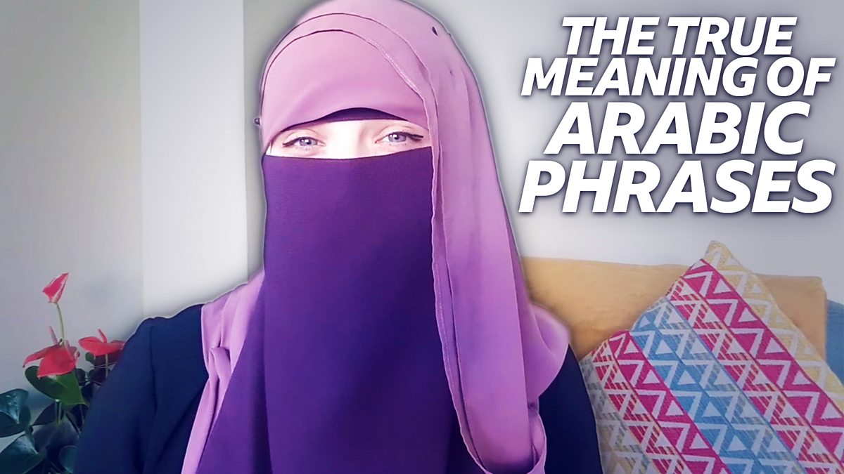 BBC - The Social, Arabic Words And Phrases Explained