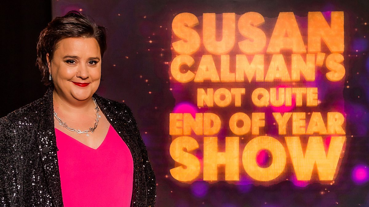 BBC Scotland - Susan Calman’s Not Quite End of Year Show 2020