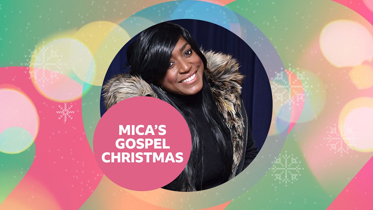 BBC Radio 2 - Mica’s Gospel Christmas