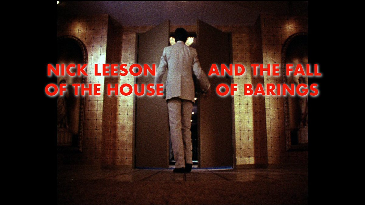 BBC Two - Inside Story, £830,000,000 - Nick Leeson and the Fall of the ...