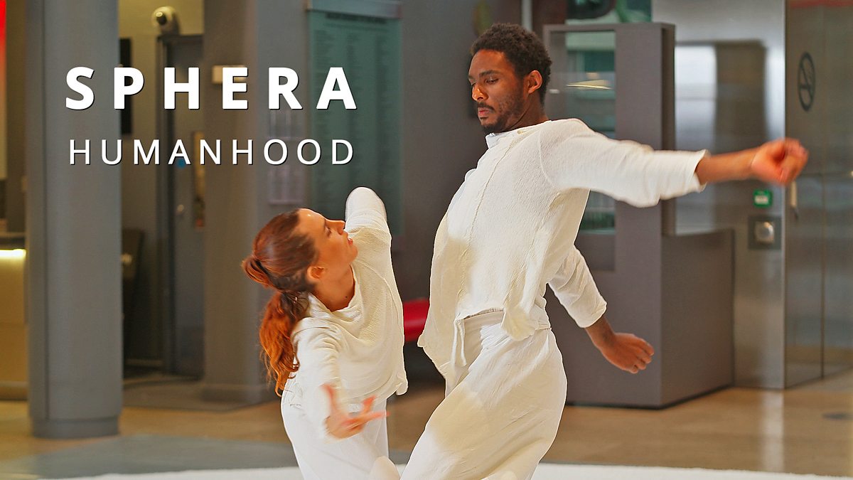 BBC Arts - Dancing Nation, Sphera - HUMANHOOD