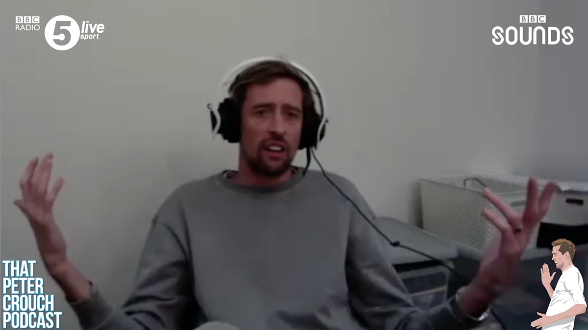 BBC Radio 5 Live - That Peter Crouch Podcast, Can you ever be happy for ...