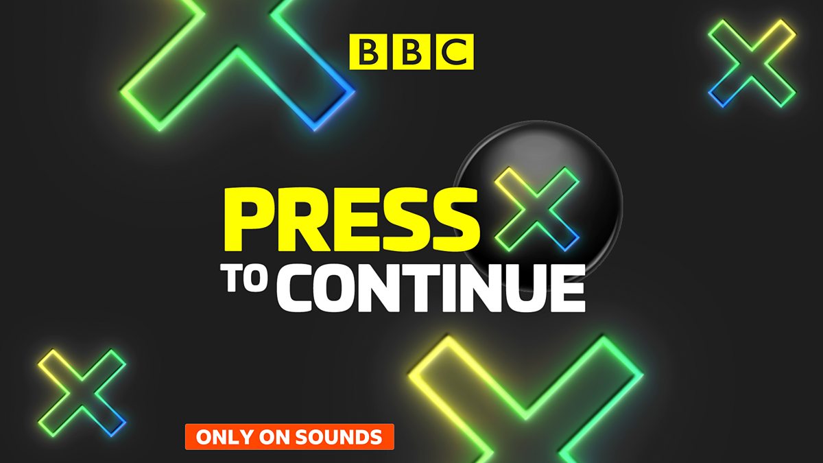 BBC Sounds - Press X To Continue