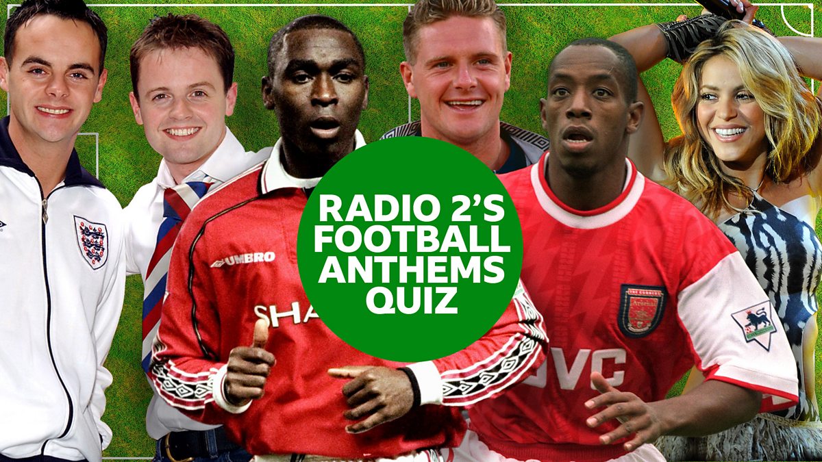 BBC - Play Radio 2's Football Anthems Quiz