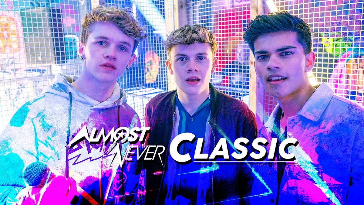 Almost Never - Songs: 1. Classic - BBC iPlayer