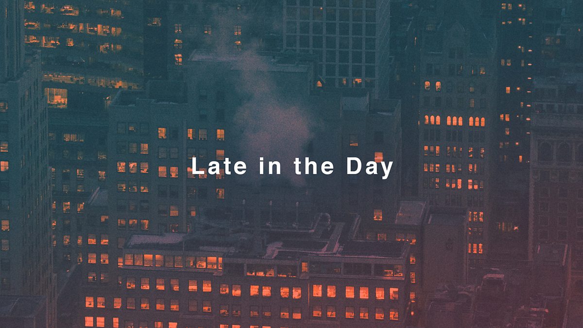BBC Radio 6 Music - Late in the Day