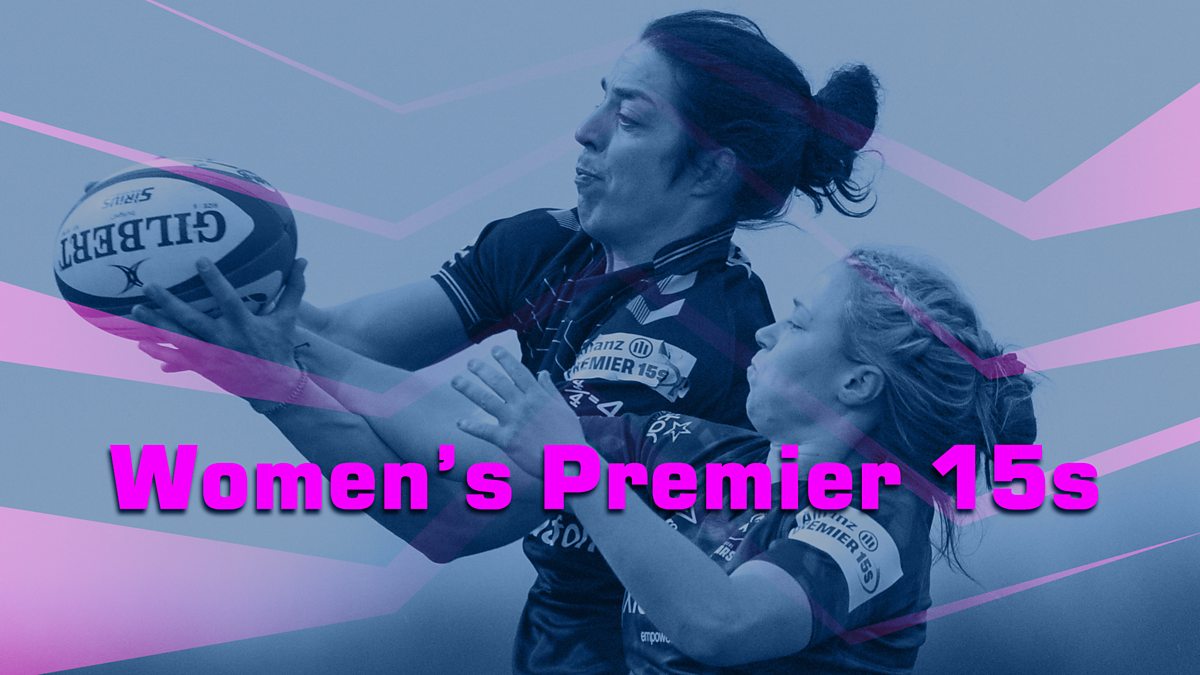 BBC Sport - Women's Rugby Union, Premier 15s - Episode guide