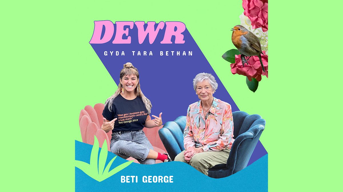 BBC Radio Cymru - Dewr, Beti George