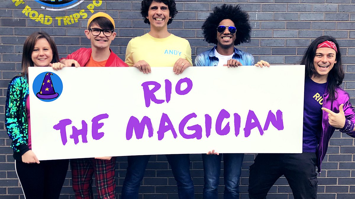 CBBC - Andy & The Band – Rockin’ Road Trips, Rio The Magician