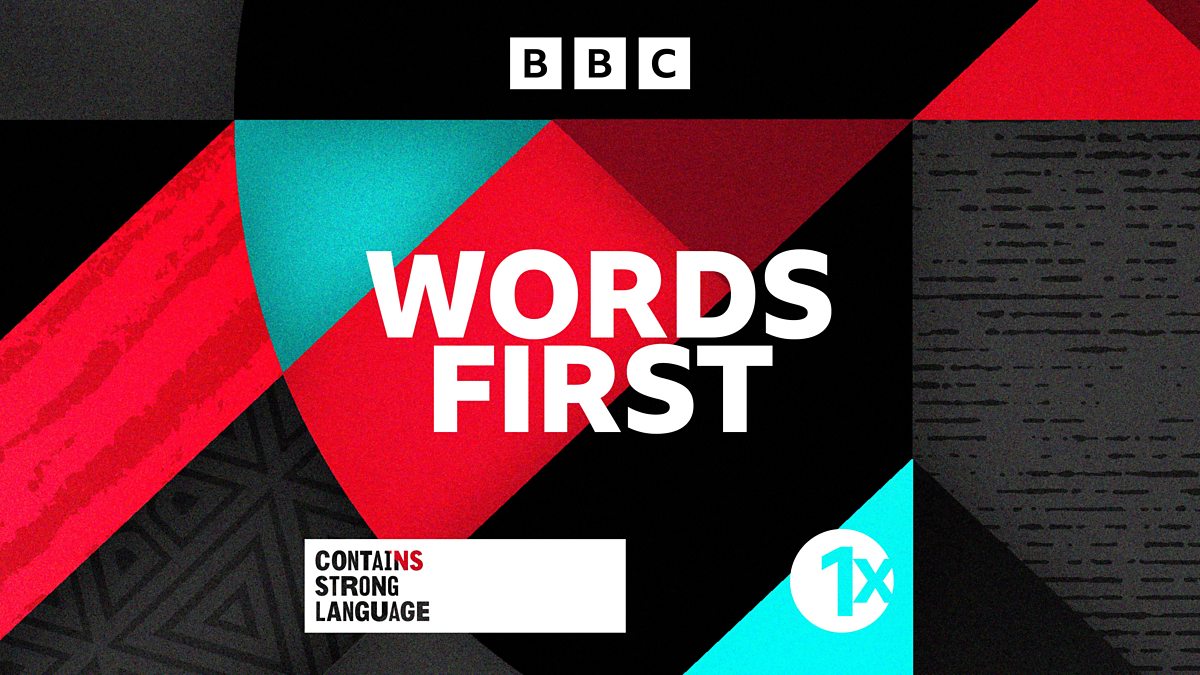 BBC Arts - Contains Strong Language, 2021 - Words First: Are you the ...
