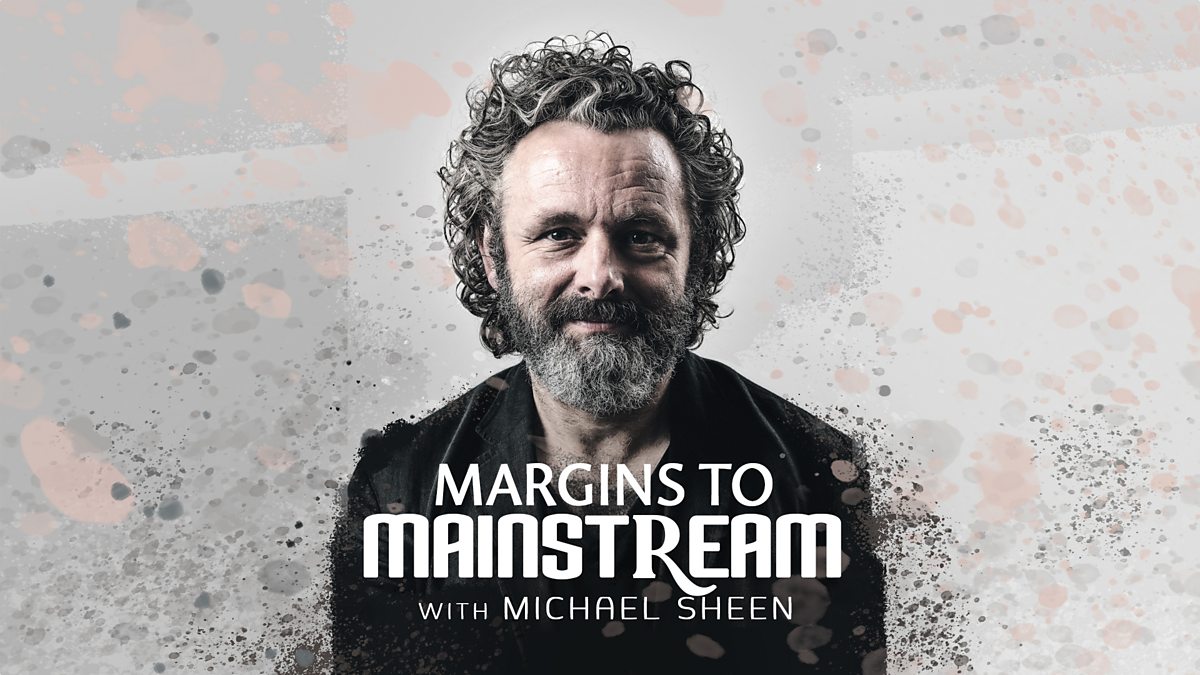 BBC Radio Wales - Michael Sheen: Margins to Mainstream, Call Mum Home ...