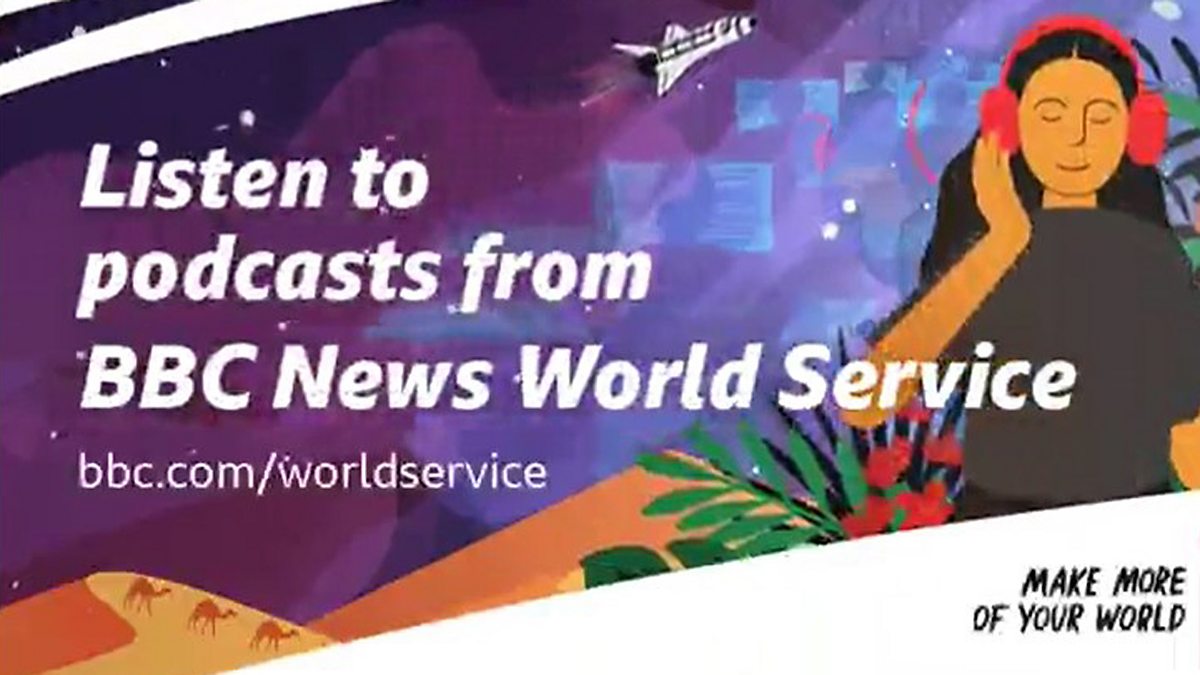 Bbc World Service Bbc World Service Special Collections Bbc News World Service Podcasts