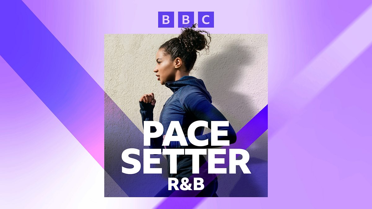 BBC Sounds Mixes - Pace Setter, Get in the throwback mood with 2 hours of R&B!