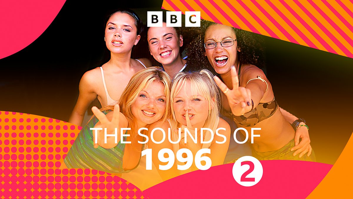 BBC Radio 2 - Sounds of the 20th Century: The 90s, The Sounds of 1996