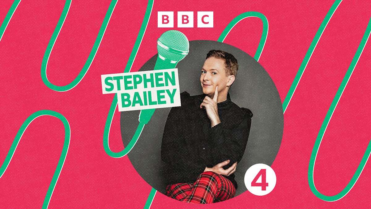 BBC Radio 4 - Stand-Up Specials, Stephen Bailey: One of Many