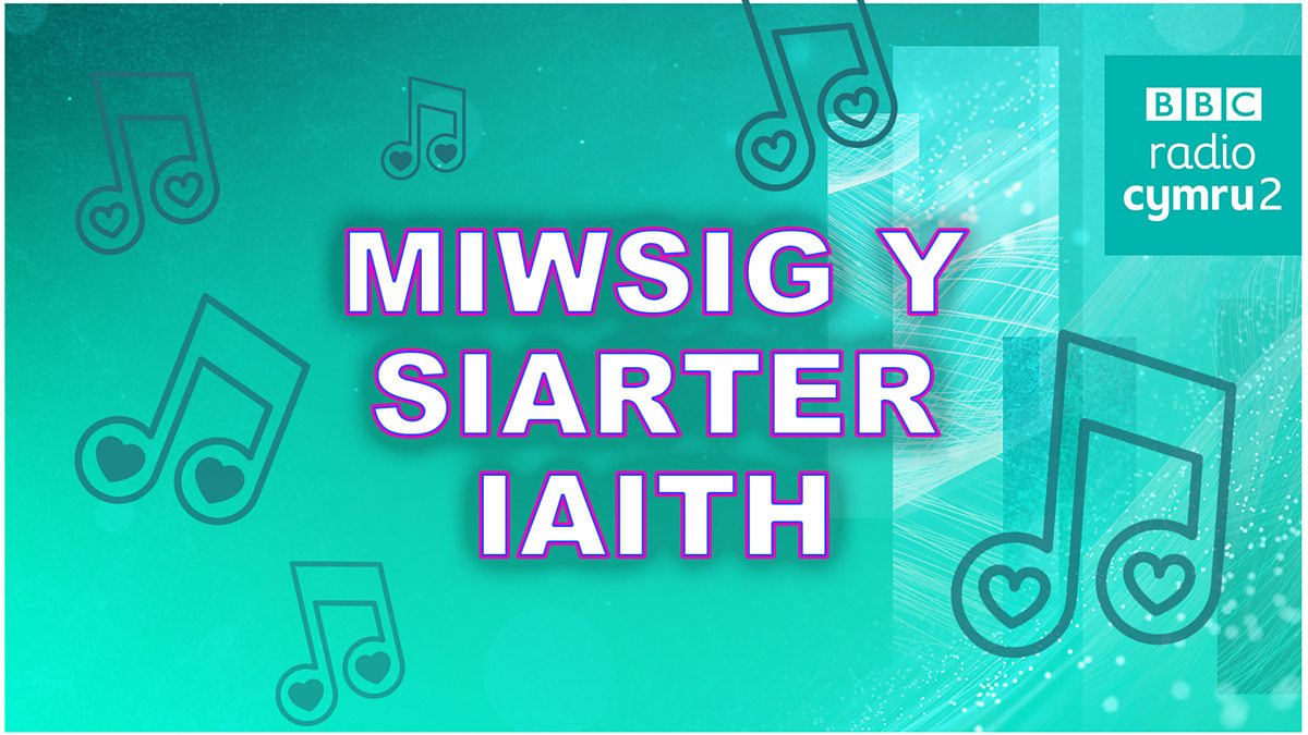 BBC Radio Cymru 2 - Miwsig y Siarter Iaith, Miwsig y Siarter Iaith