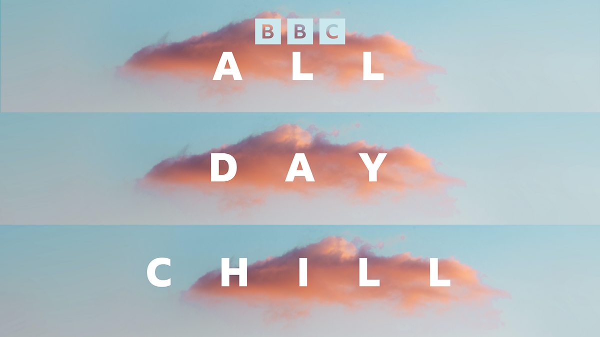 BBC Radio Mixes - All Day Chill