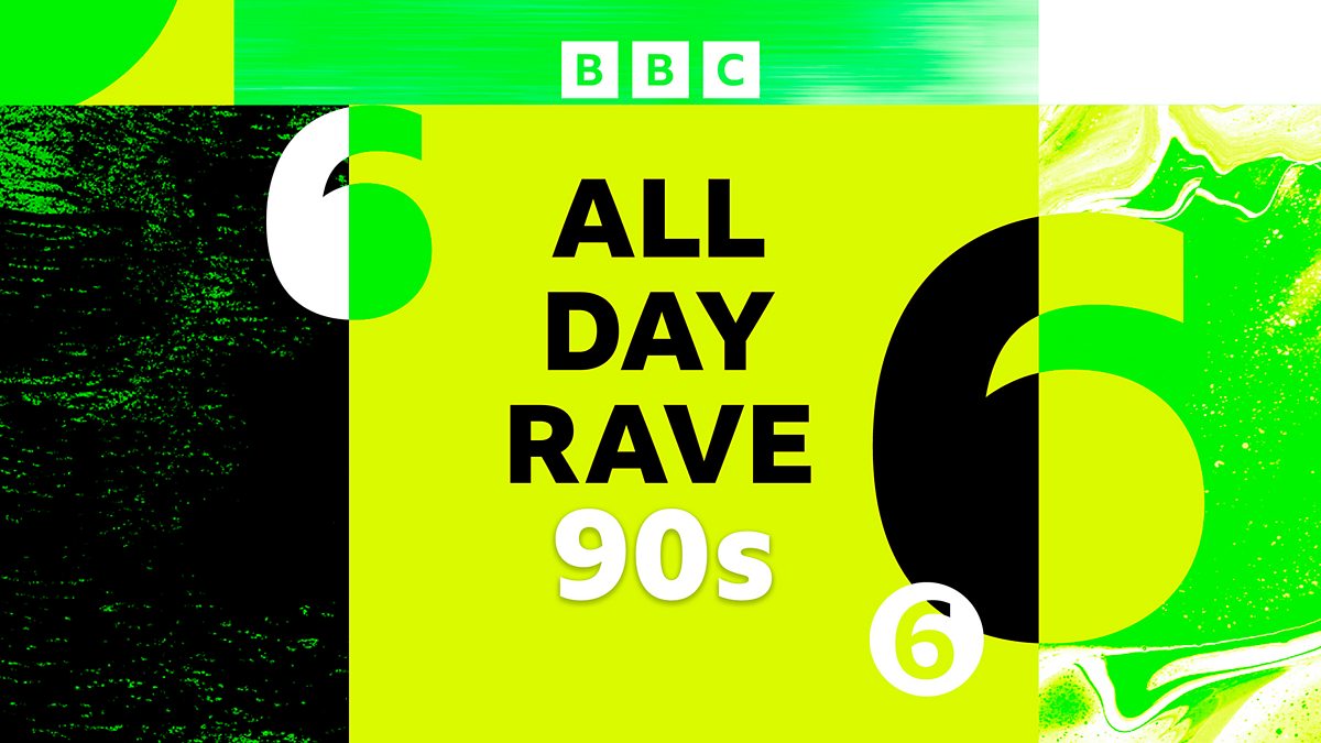 BBC Radio 6 Music - All Day Rave, Back To The 90s