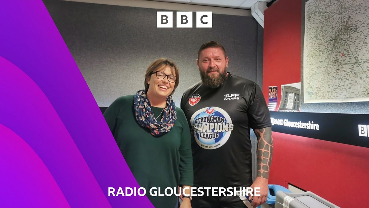 BBC Radio Gloucestershire - Nicky Price, 20/08/2022, Strongman ...