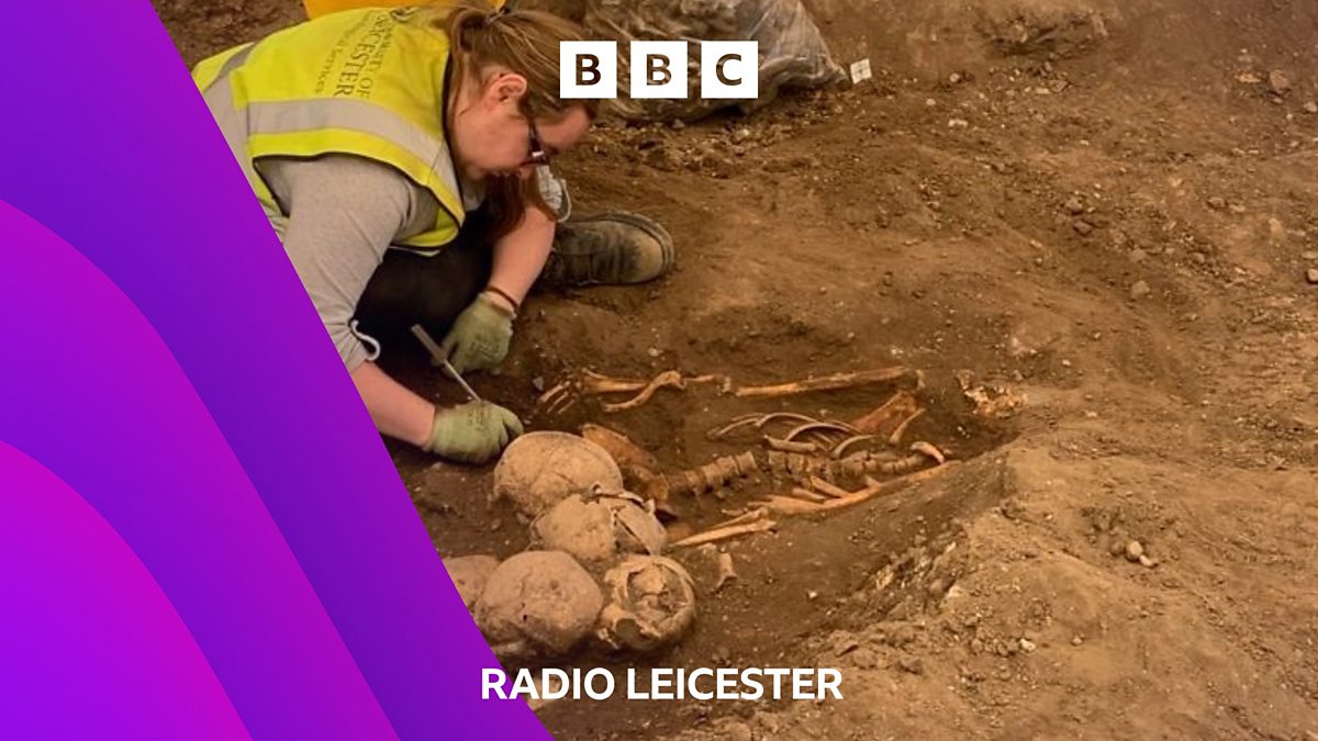 BBC Radio Leicester - BBC Radio Leicester, 400 skeletal remains ...