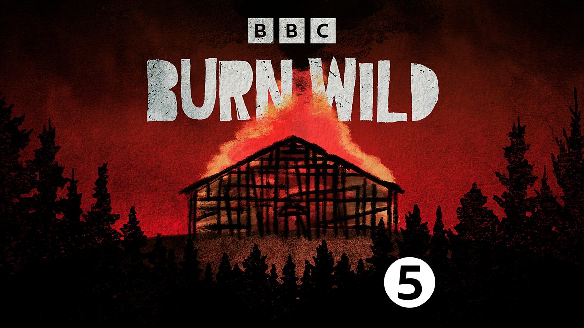 BBC Radio 5 Live - Burn Wild, Series 1, Episode 1: The Elves are watching