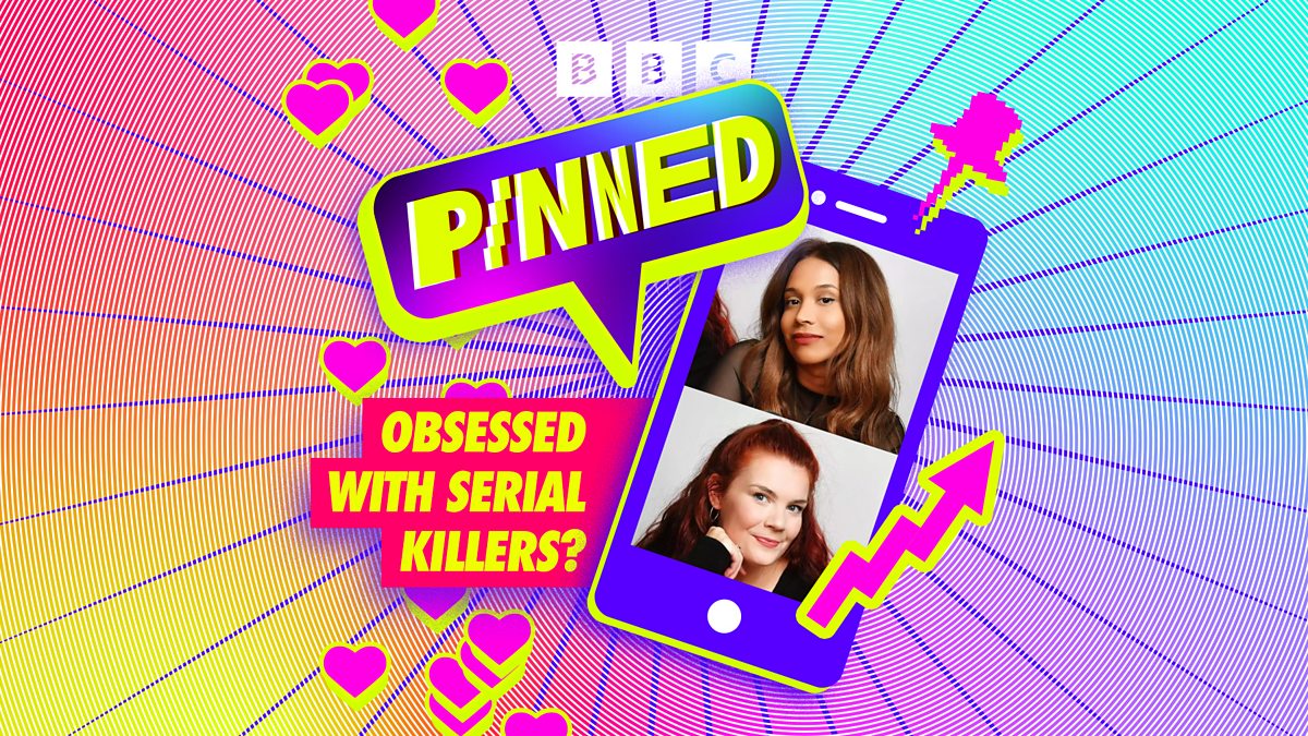 BBC Sounds - pinned, Obsessed With Serial Killers