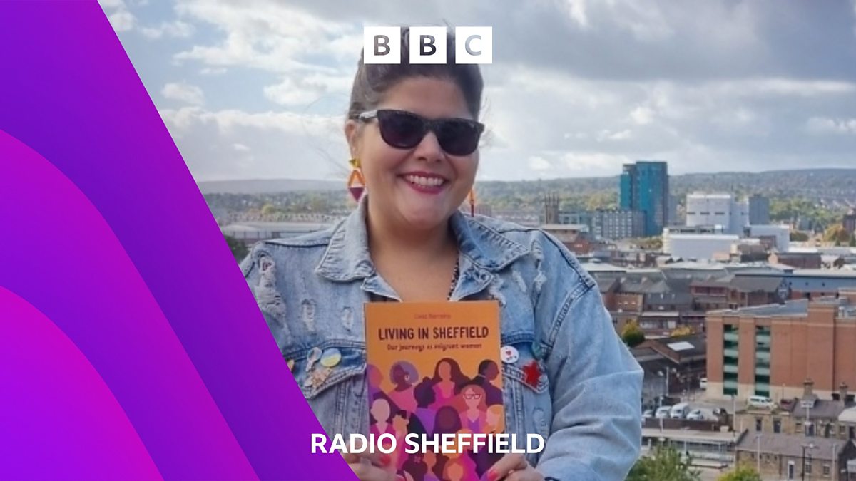 BBC Radio Sheffield - BBC Radio Sheffield, Why I love living in Sheffield