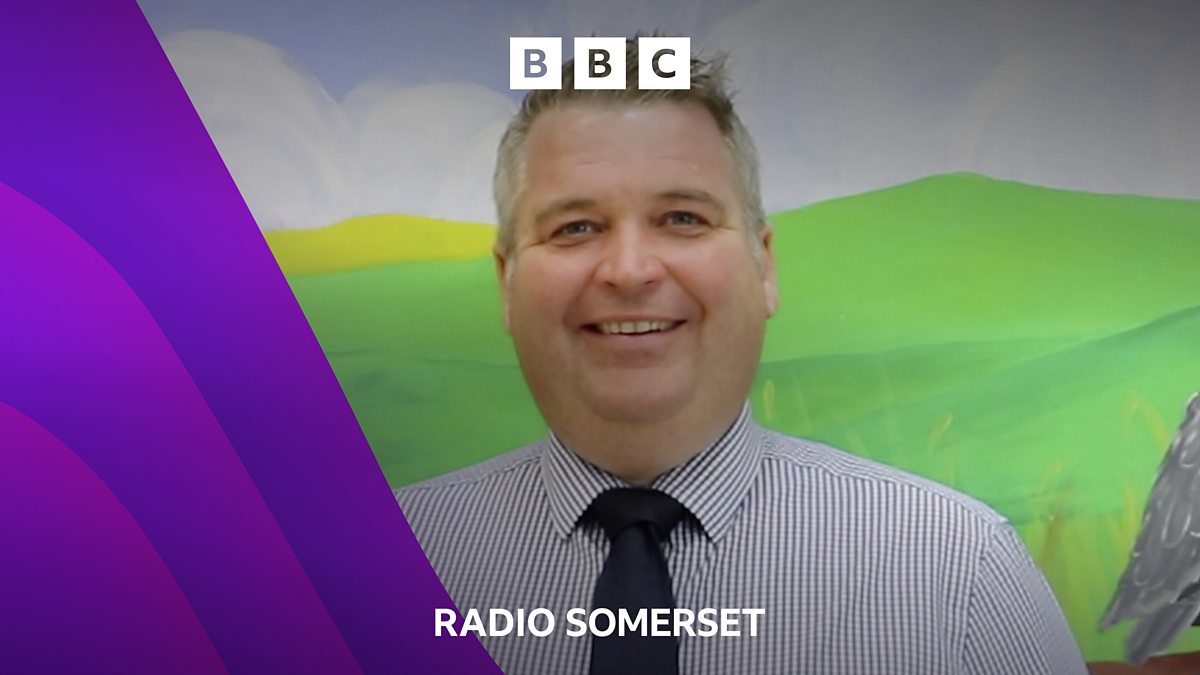 BBC Radio Somerset - BBC Radio Somerset, The Chard Headteacher bringing ...