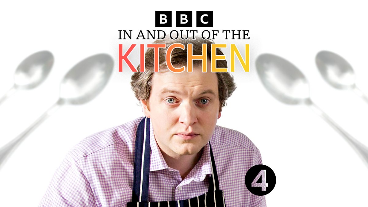 BBC Radio 4 Extra - In and Out of the Kitchen