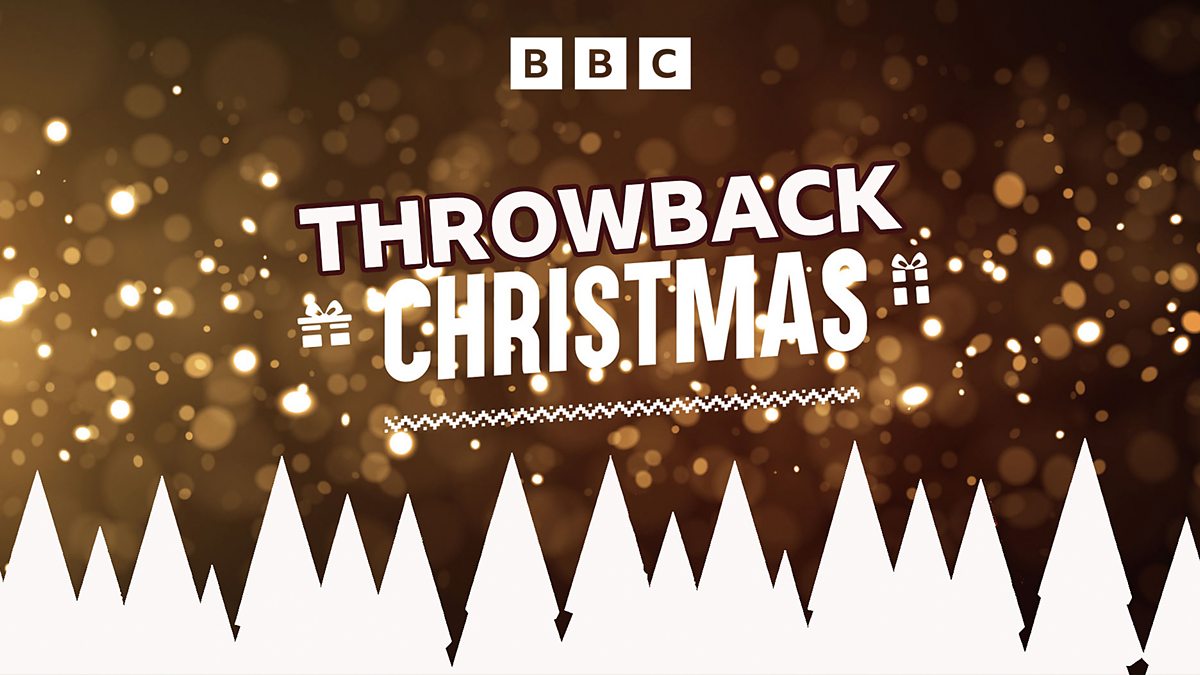 BBC Radio Mixes - Christmas Sounds, Throwback Christmas