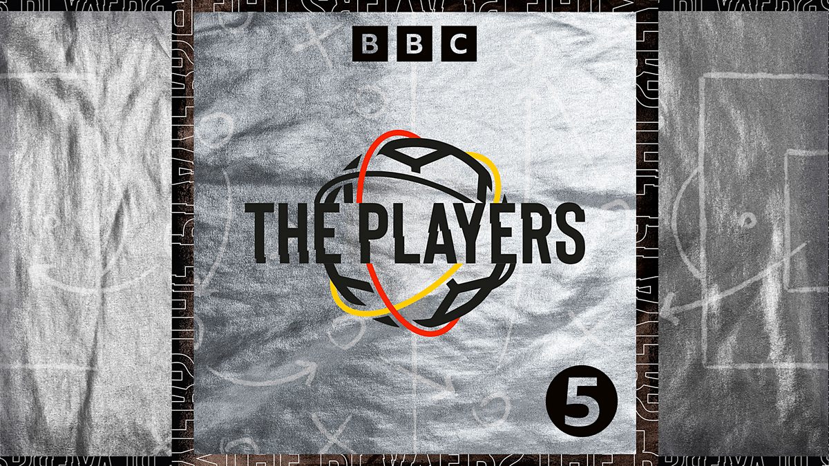 BBC Radio 5 Live - The Players