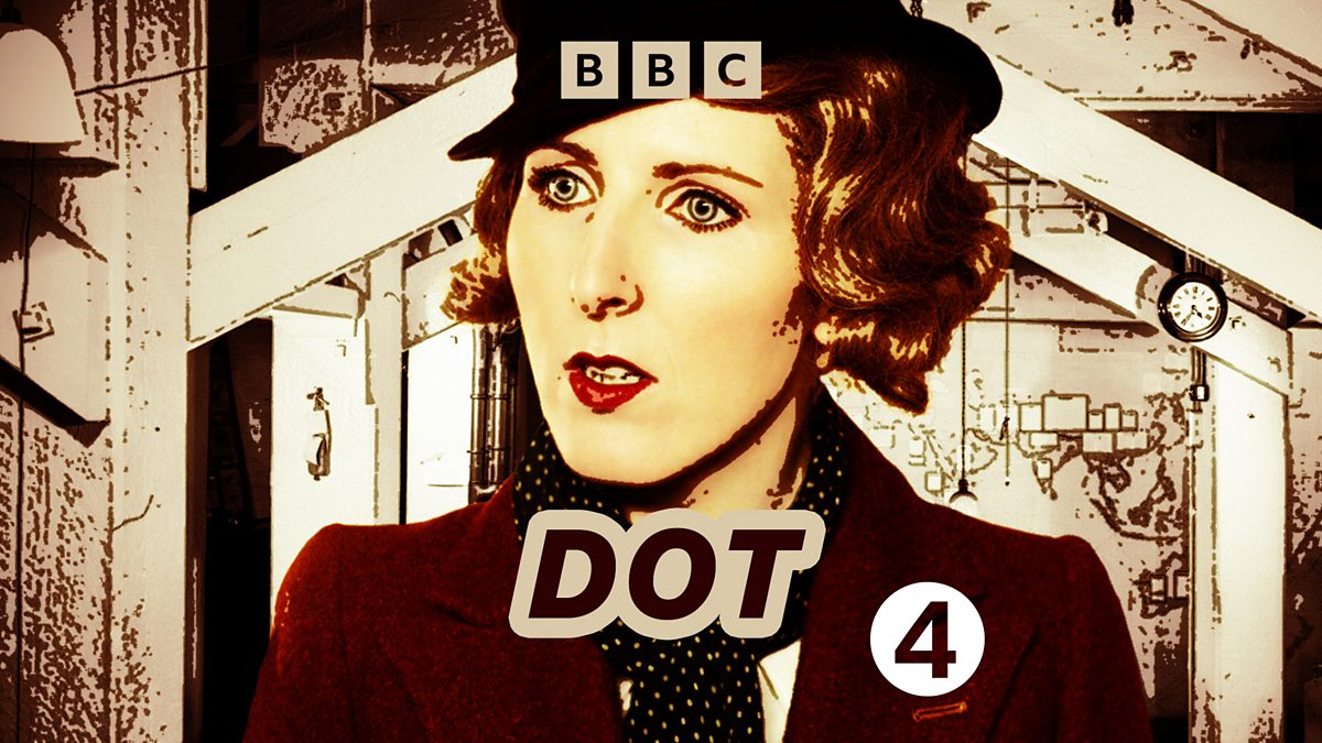BBC Radio 4 - Dot - Available now