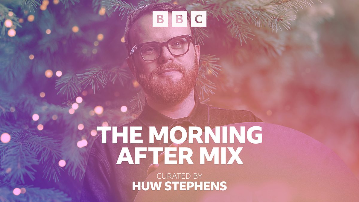 BBC Radio 6 Music - The Morning After Mix, Huw Stephens’ Christmassy ...