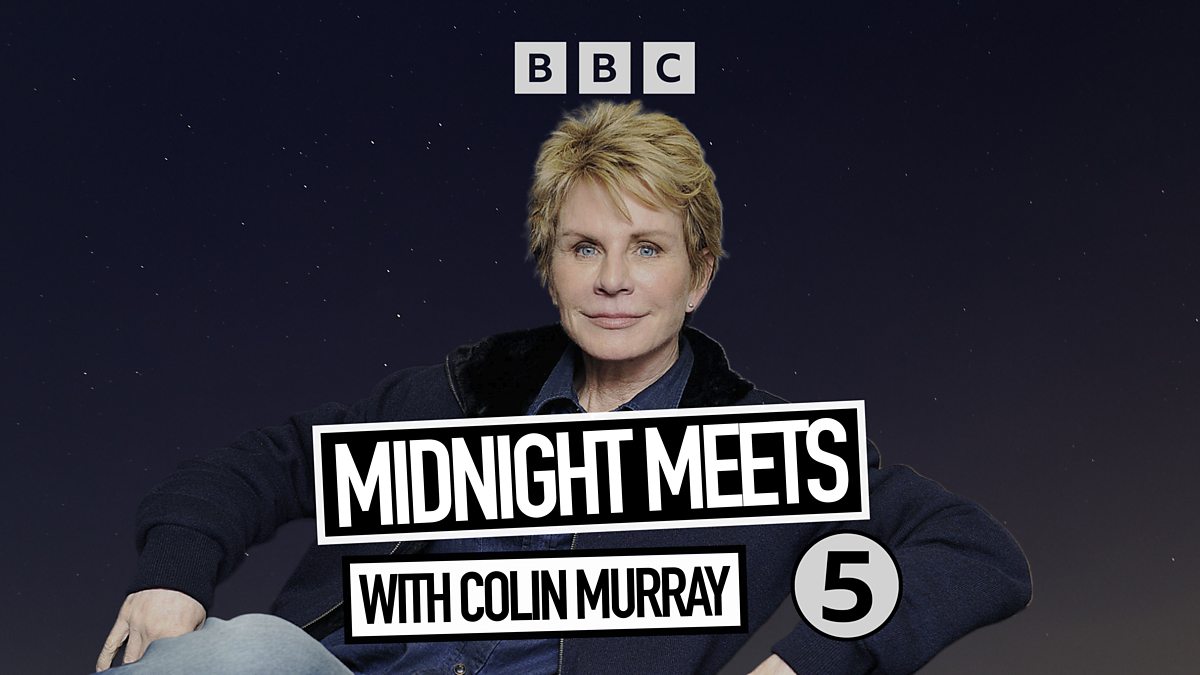 BBC Radio 5 Live - Midnight Meets With Colin Murray, Patricia Cornwell