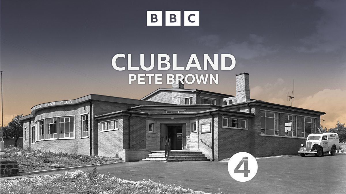 BBC Radio 4 - Clubland by Peter Brown